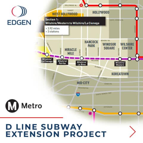 Exciting Developments in LA: The Purple Line Extension Project - EDGEN ...